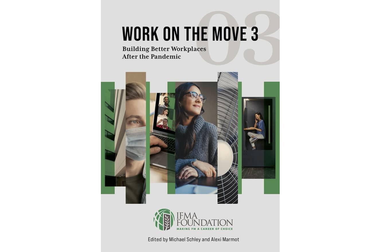 Work on the Move 3: Building Better Workplaces After the Pandemic ...