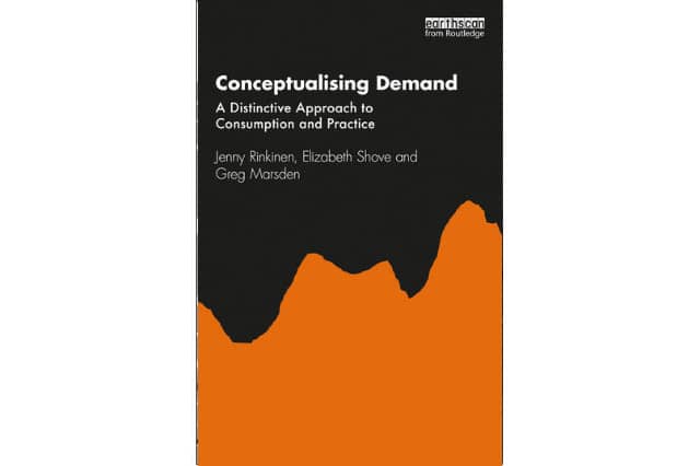 Conceptualising Demand: A Distinctive Approach to Consumption and ...